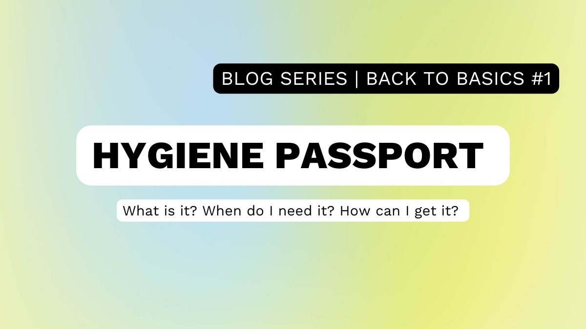 Back to basics | What is a Hygiene Passport