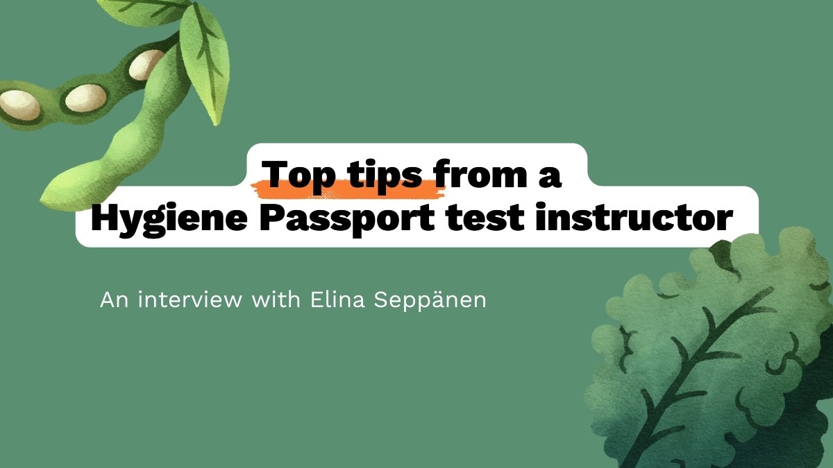 Interview with a Hygiene Passport Test Instructor – Elina Seppänen's ...